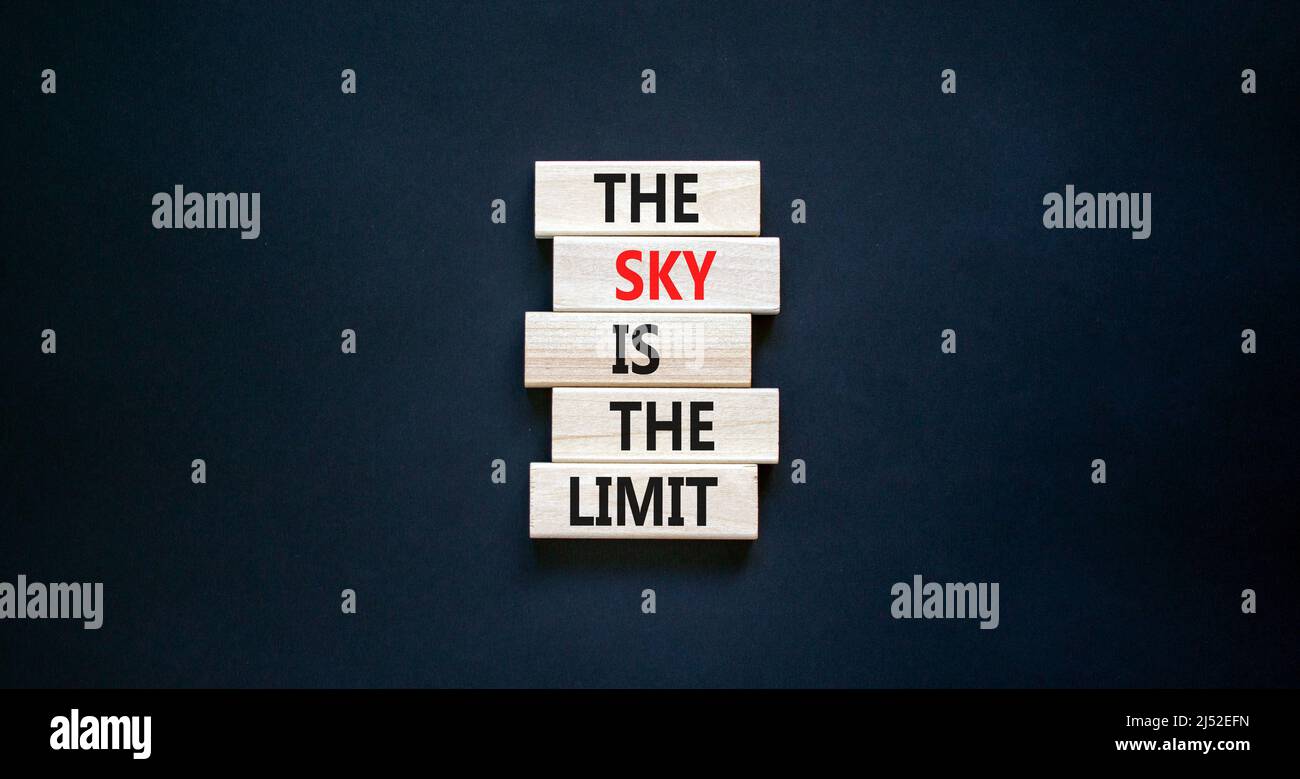 Sky is limit symbol. Concept words The sky is the limit on wooden ...