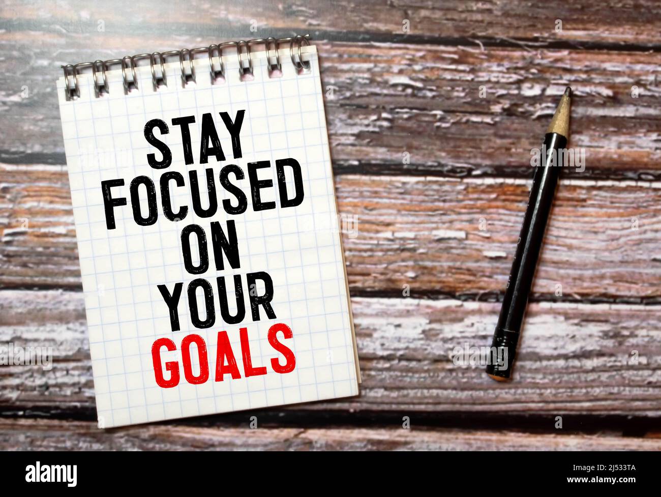 Stay Focused On Your Goals