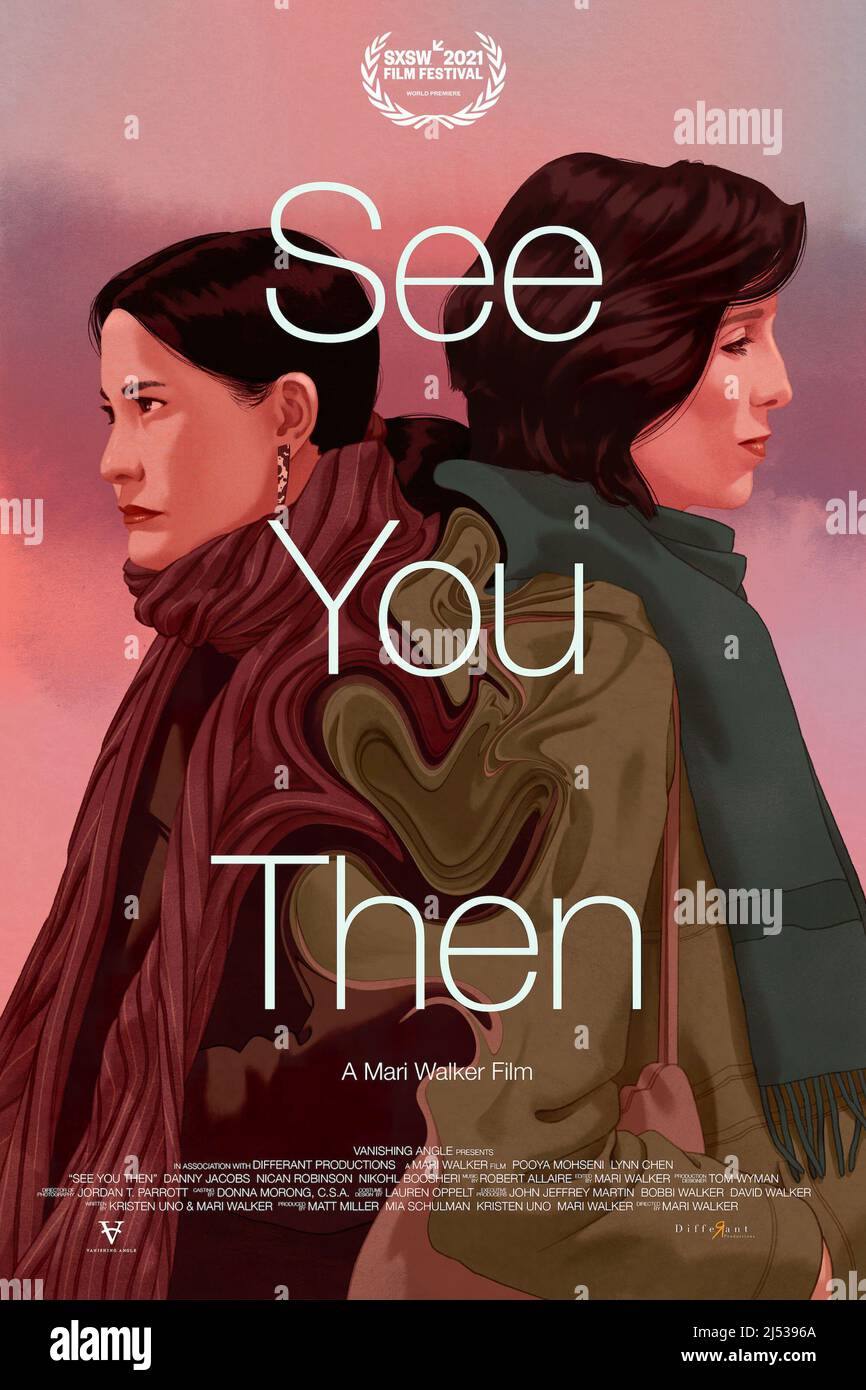 SEE YOU THEN, poster, from left: Lynn Chen, Pooya Mohseni, 2021 ...
