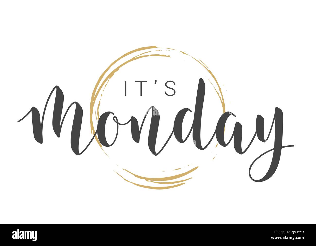 Vector Illustration. Handwritten Lettering of It's Monday. Template for ...