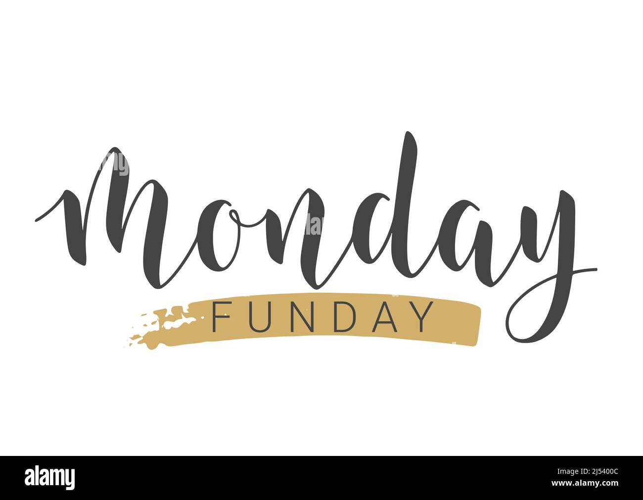 Vector Illustration. Handwritten Lettering of Monday Funday. Template ...