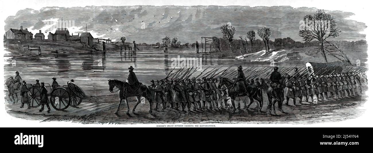 Edwin Vose Sumner's Grand Division Crossing the Rappahannock in the ...