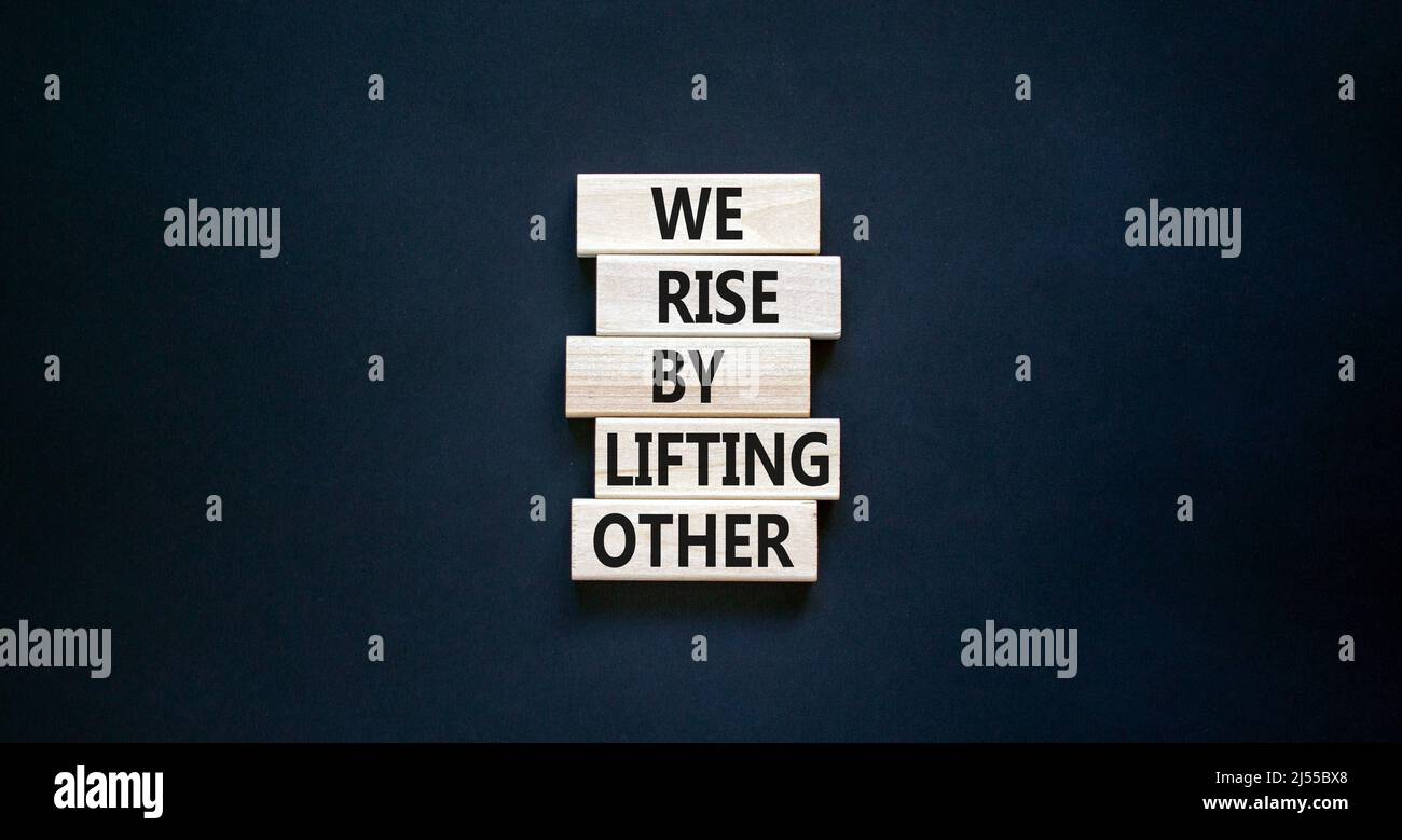 We rise by lifting other symbol. Concept words We rise by lifting other ...