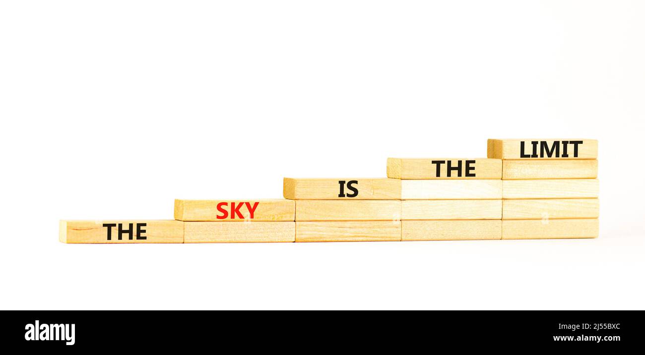 Sky is limit symbol. Concept words The sky is the limit on wooden ...