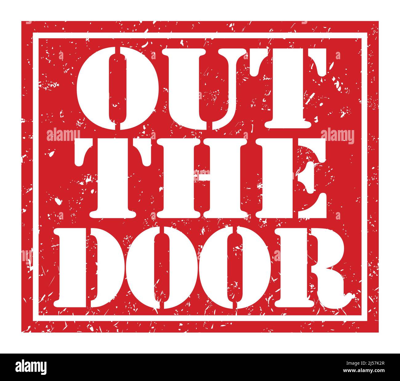 OUT THE DOOR, words written on red stamp sign Stock Photo - Alamy