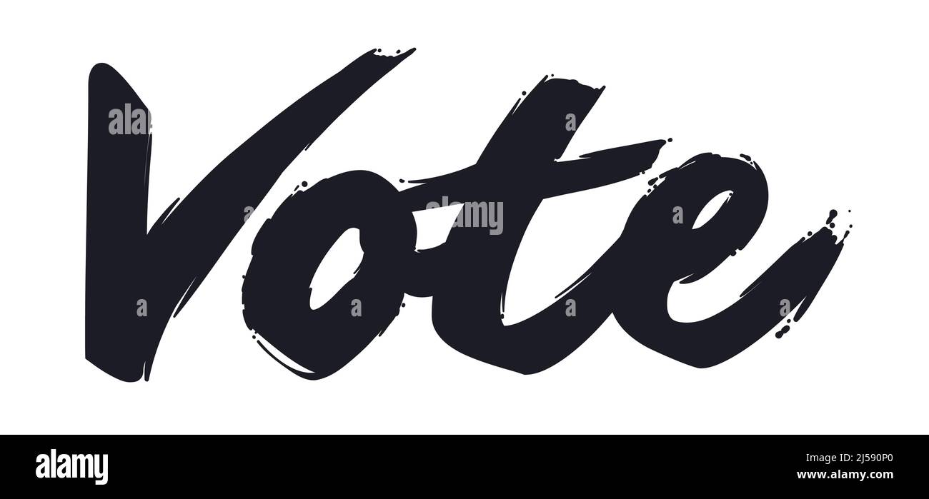 Text in graffiti and brushstrokes style, promoting to vote during ...