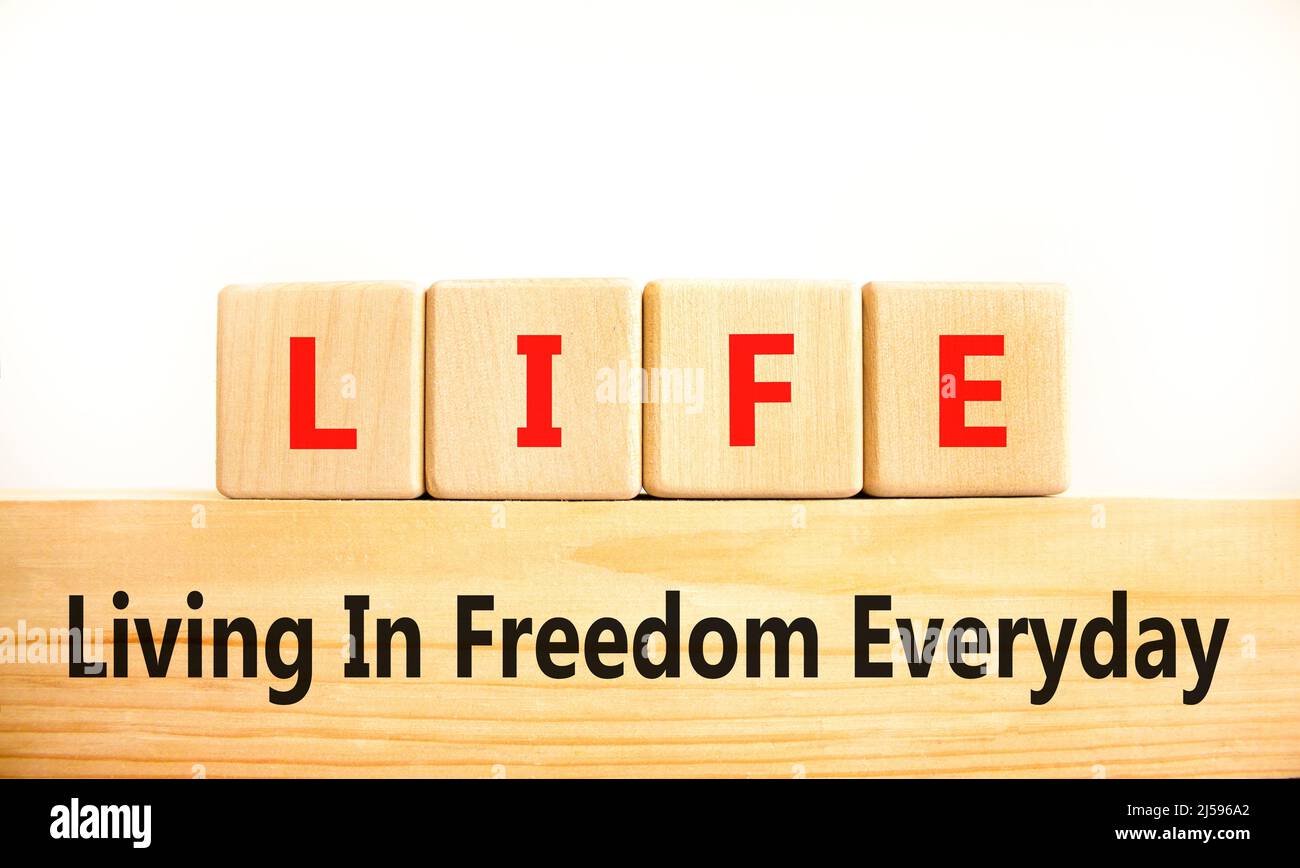 LIFE living in freedom everyday symbol. Concept words LIFE living in ...