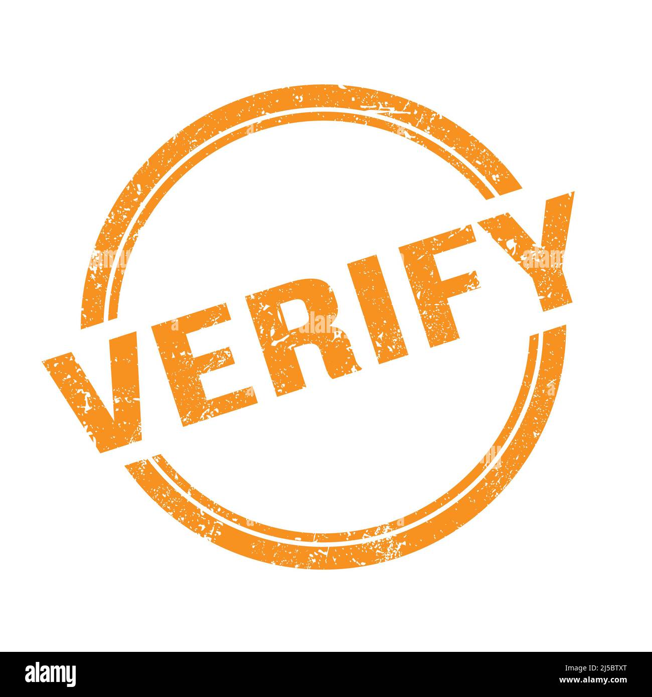 VERIFY text written on orange grungy vintage round stamp Stock Photo ...