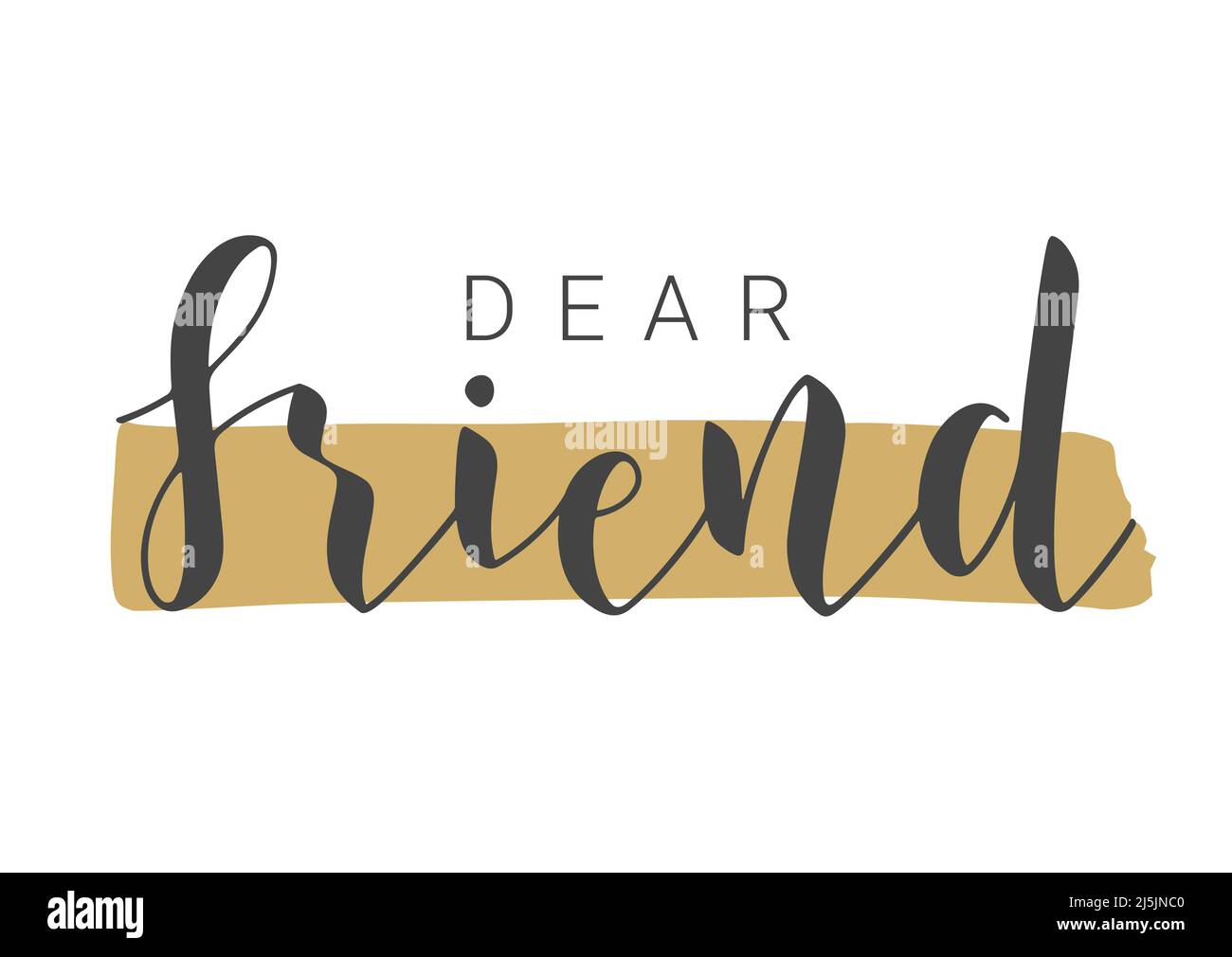 Vector Illustration. Handwritten Lettering of Dear Friend. Template for ...