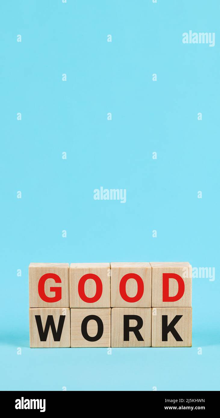 Good work Business Concept. Good work symbol. Wooden cubes word Stock ...