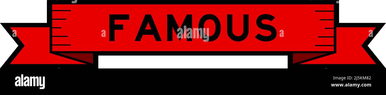 Ribbon label banner with word famous in red color on white background ...