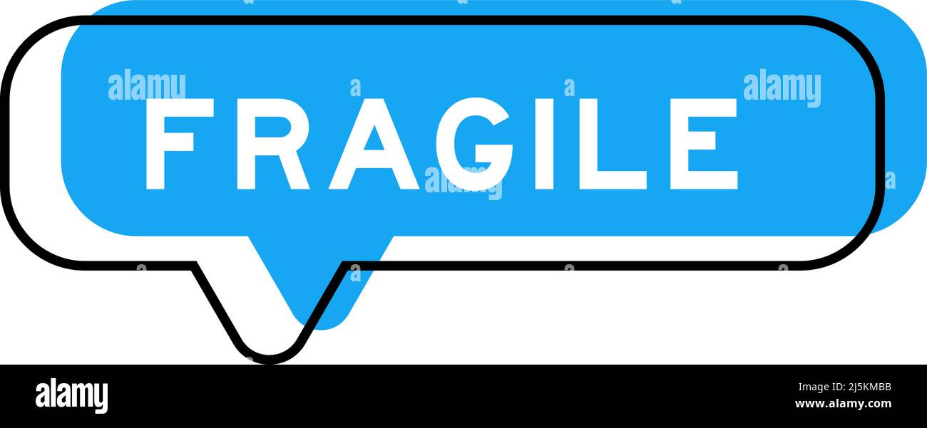 Speech banner and blue shade with word fragile on white background ...