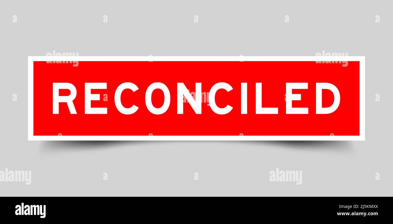 Square label banner with word reconciled in red color on gray ...