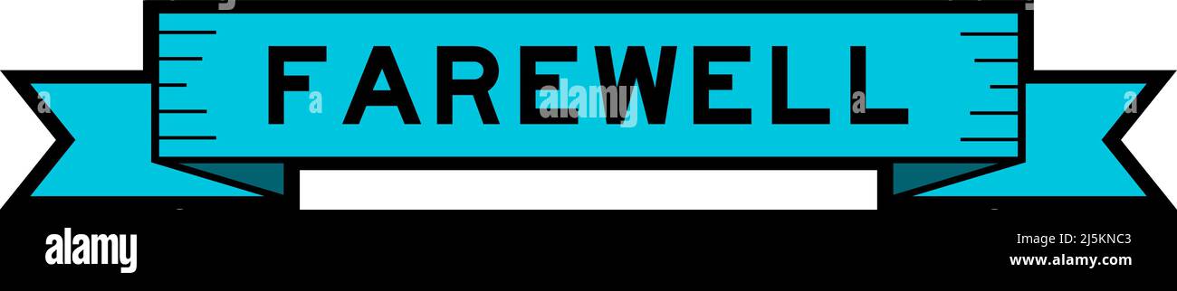 Ribbon label banner with word farewell in blue color on white ...