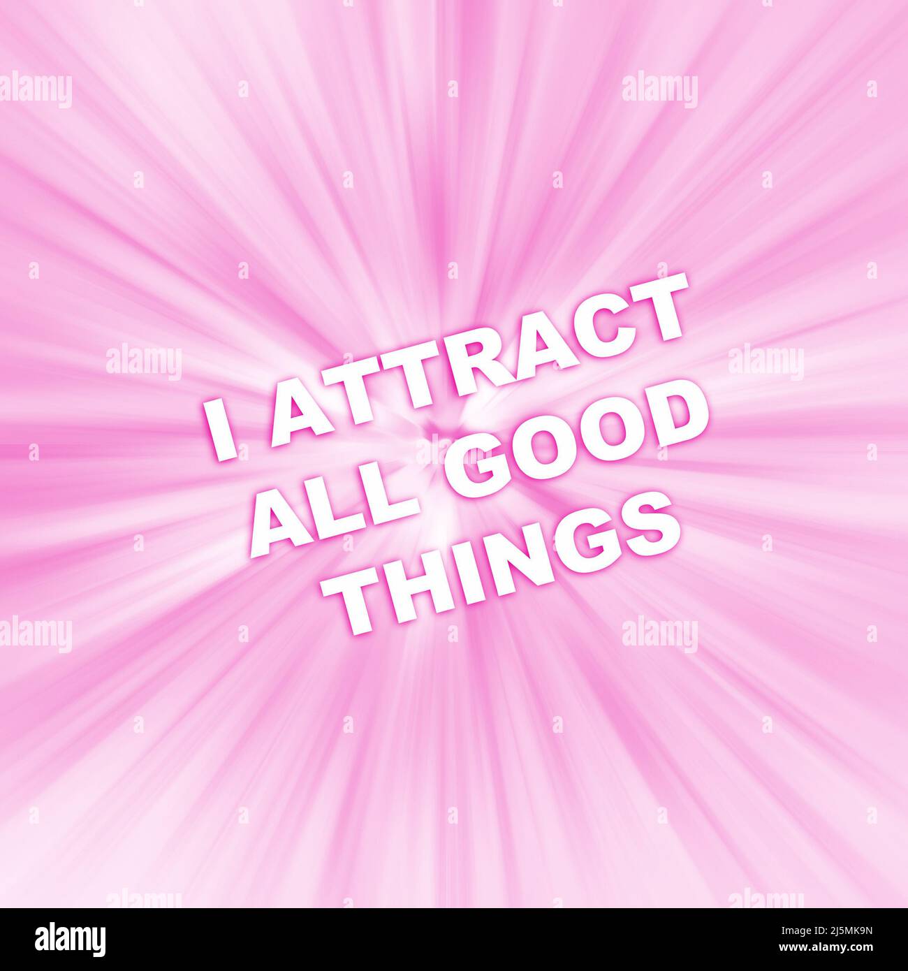 text I Attract All Good Things. concept for Positive attraction law ...