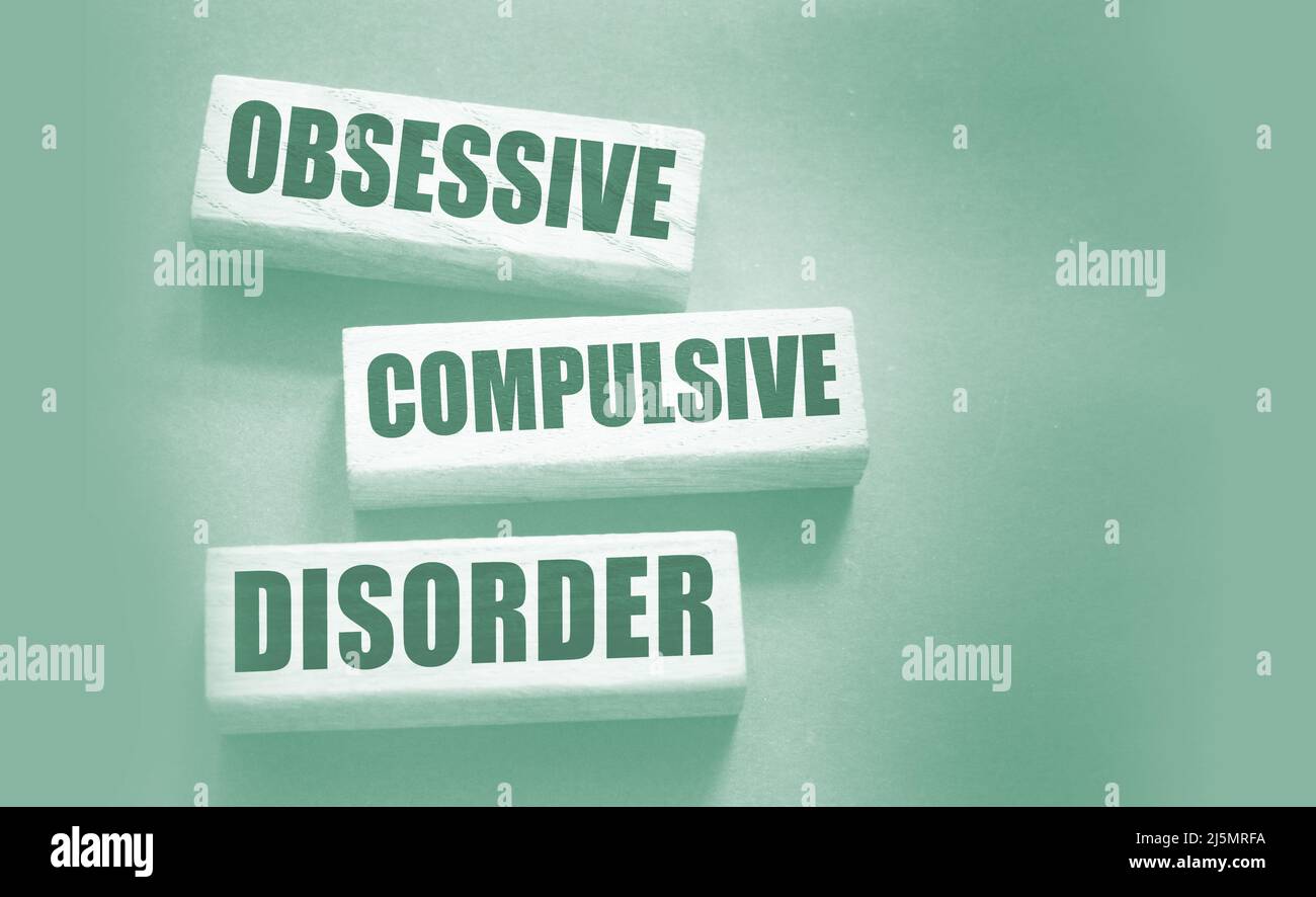 Obsessive Compulsive Disorder words on wooden blocks. Psychiatry ...