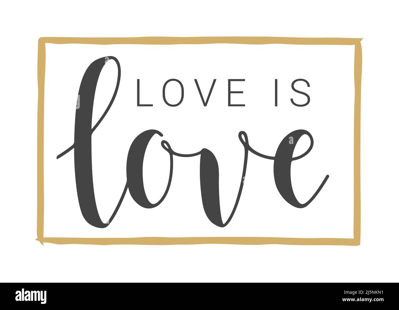 Vector Illustration. Handwritten Lettering of Love Is Love. Template ...