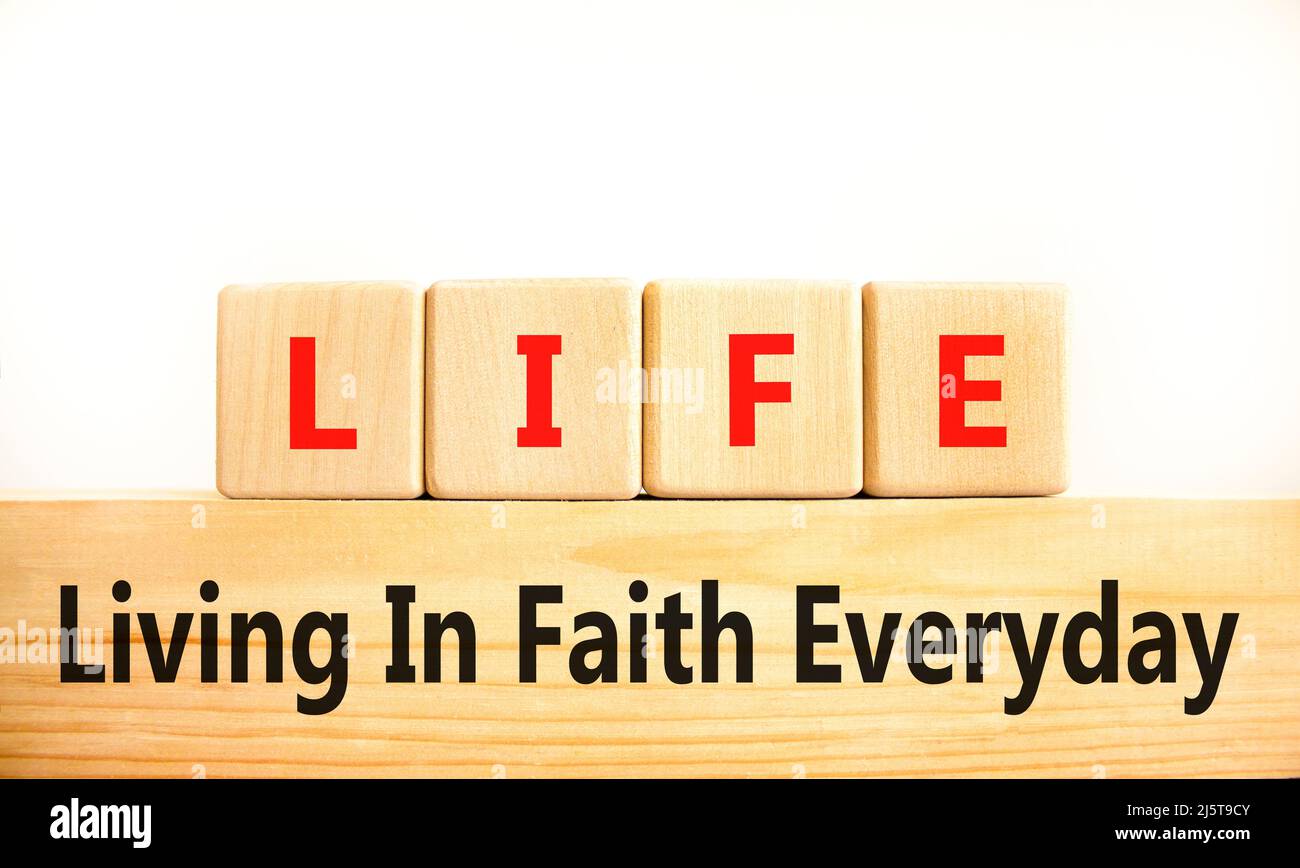 LIFE living in faith everyday symbol. Concept words LIFE living in ...