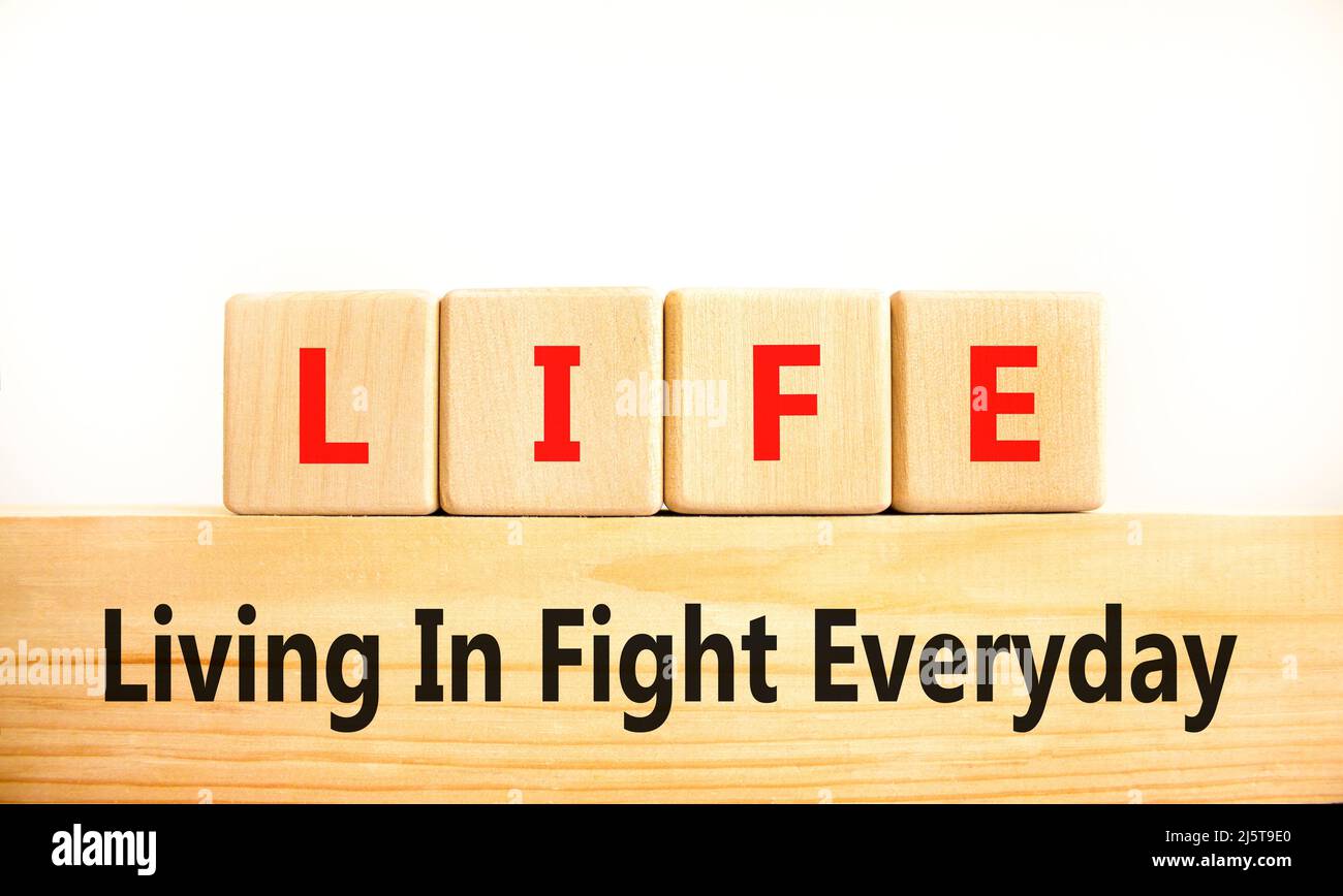 LIFE living in fight everyday symbol. Concept words LIFE living in ...