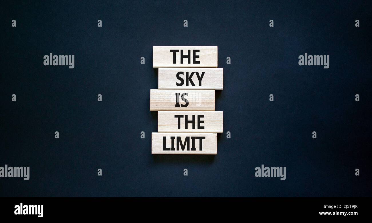 Sky is limit symbol. Concept words The sky is the limit on wooden ...