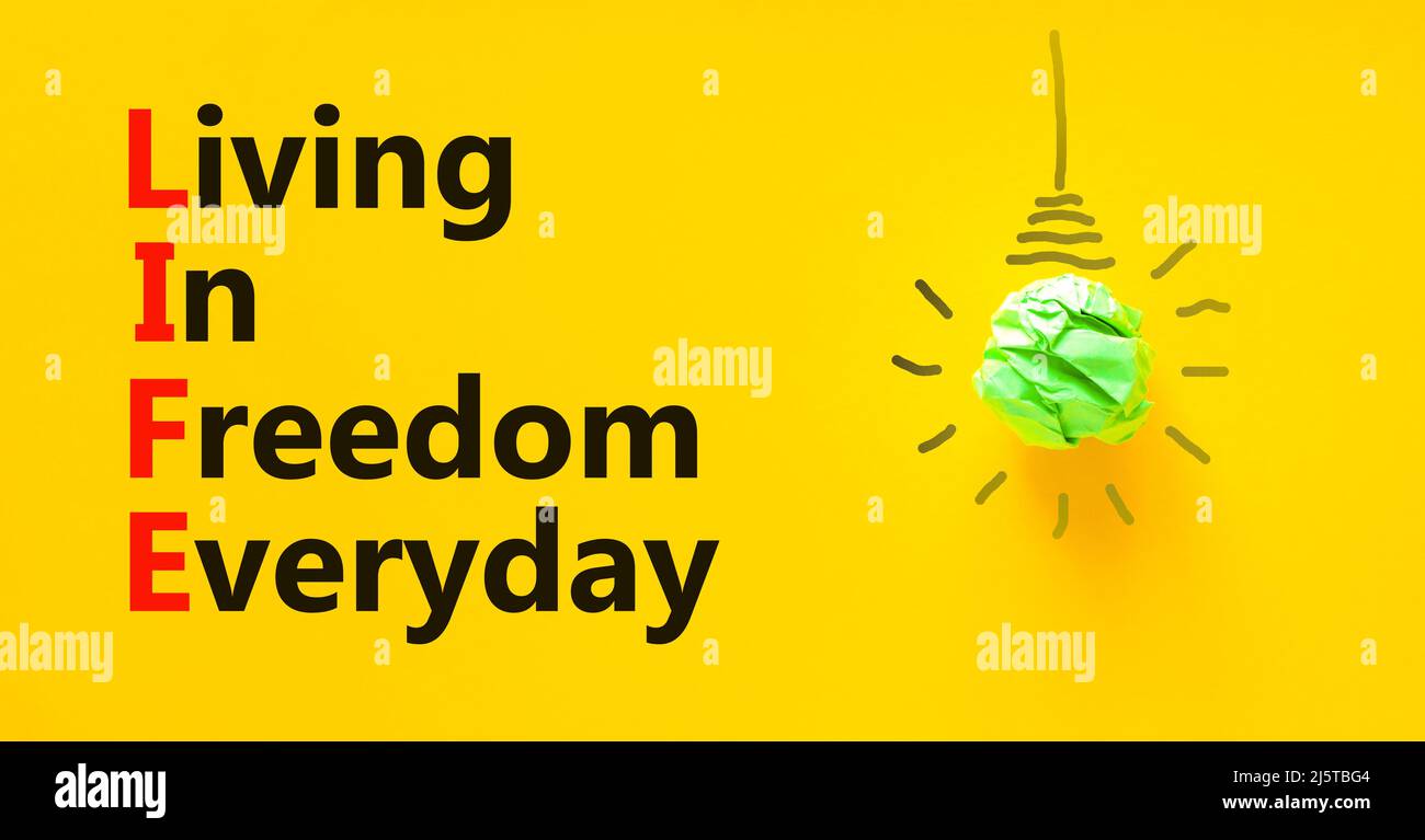 LIFE living in freedom everyday symbol. Concept words LIFE living in ...