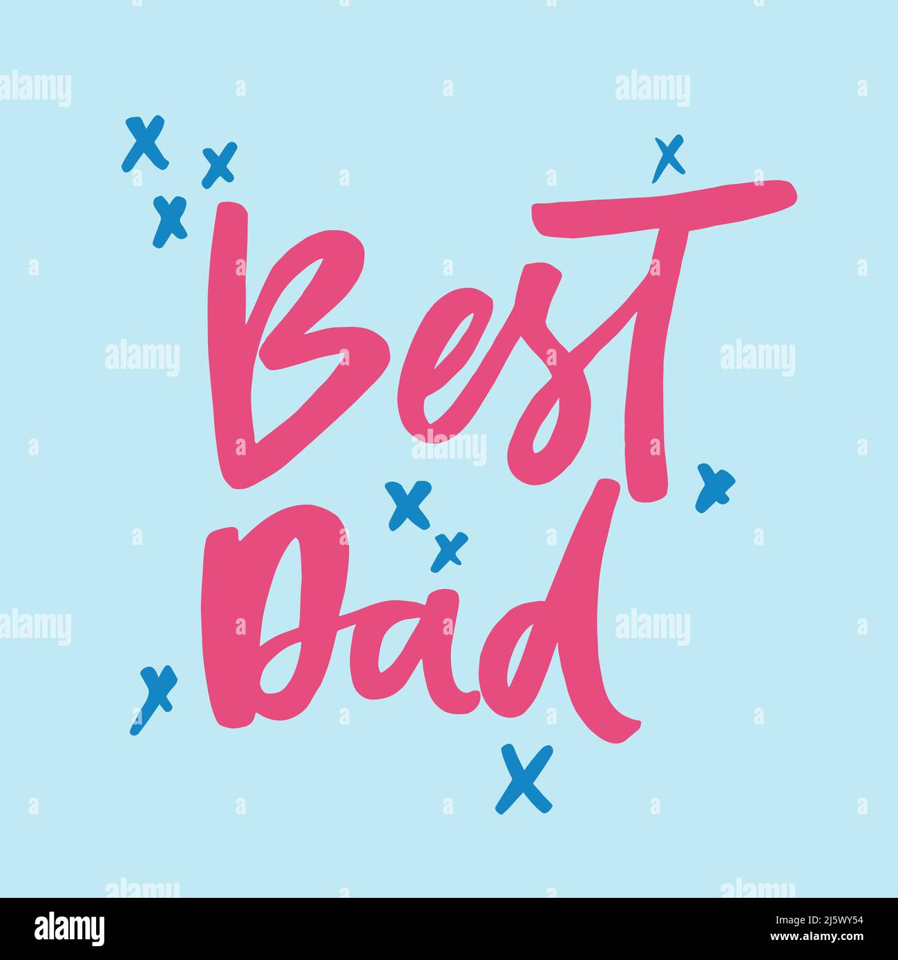Best dad - handwritten quote. Modern calligraphy illustration for ...