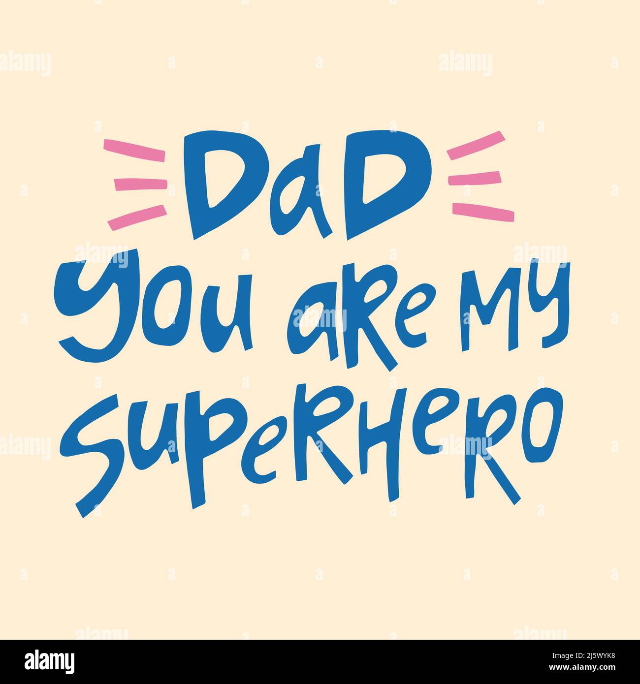 Daddy You Are My Superhero at Arthur Popp blog
