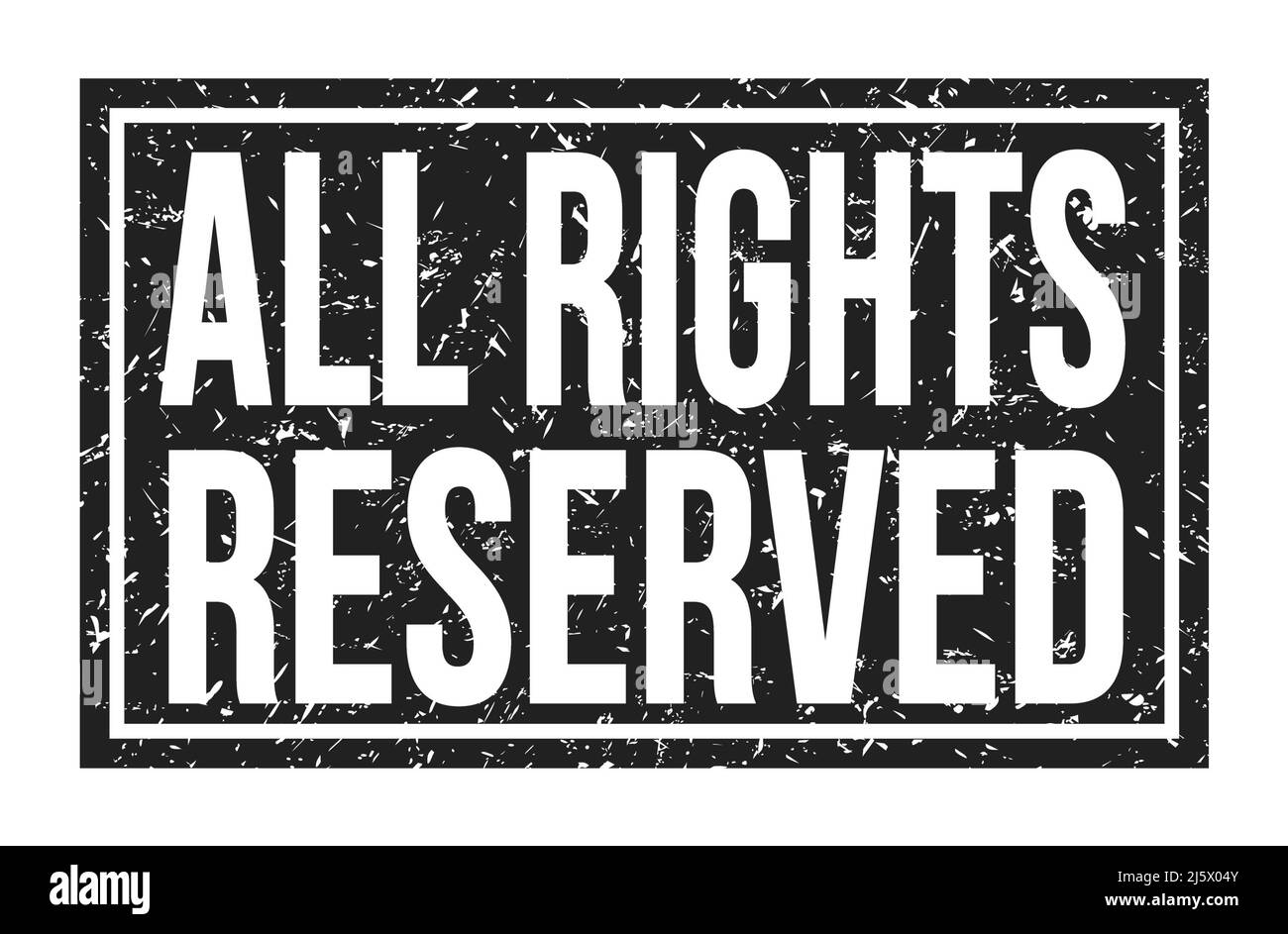 ALL RIGHTS RESERVED, words written on black rectangle stamp sign Stock ...