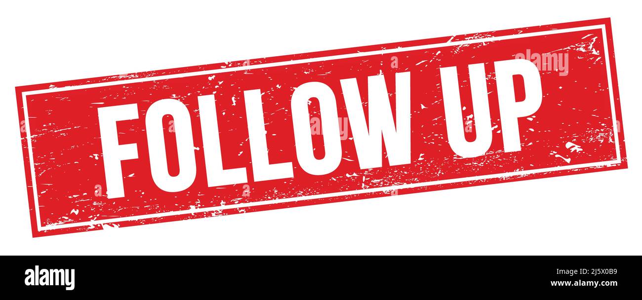 FOLLOW UP text on red grungy rectangle stamp sign Stock Photo - Alamy