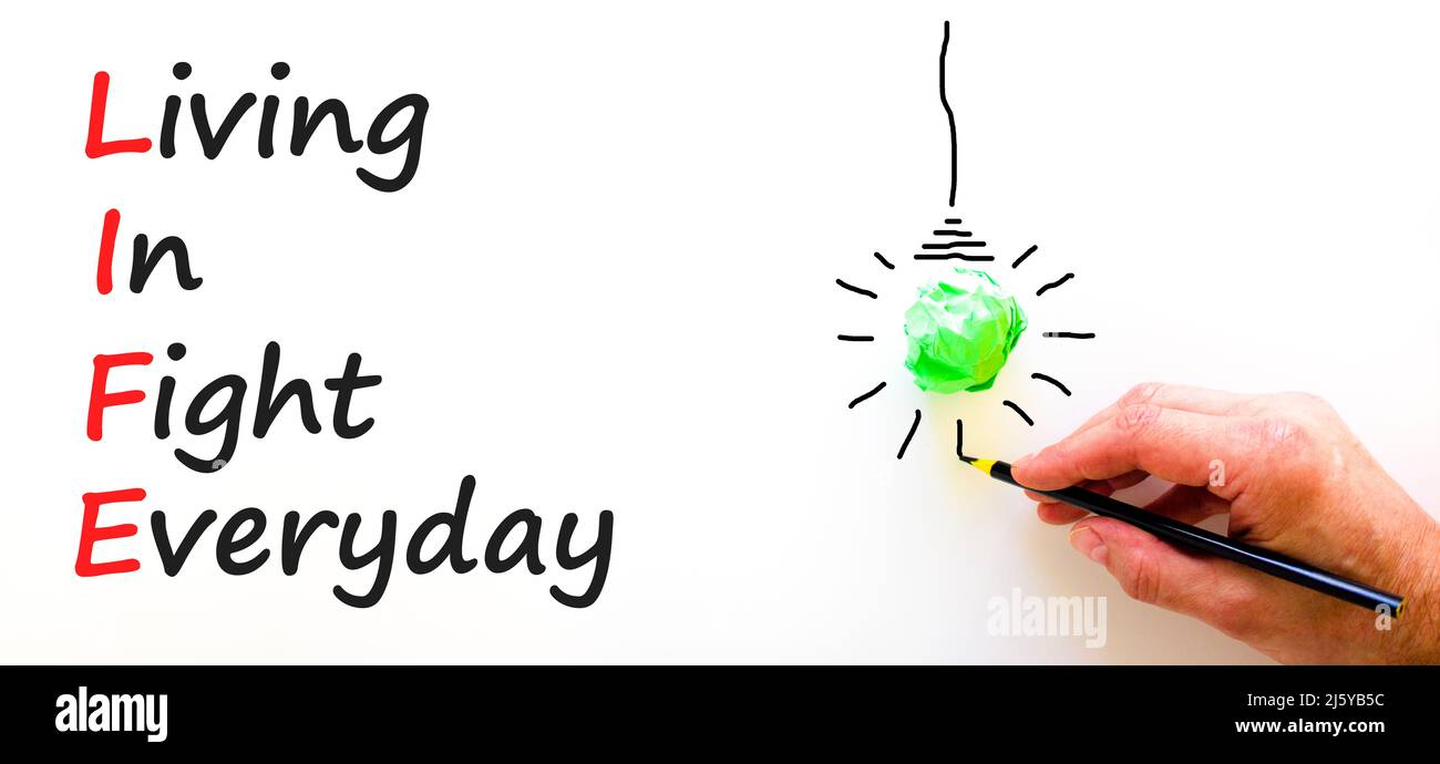 LIFE living in fight everyday symbol. Concept words LIFE living in ...