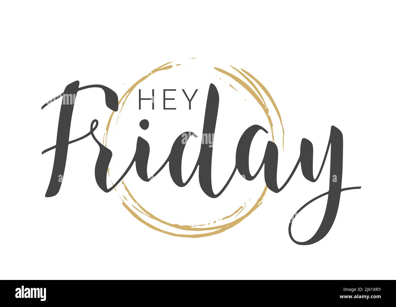 Vector Illustration. Handwritten Lettering of Hey Friday. Template for ...