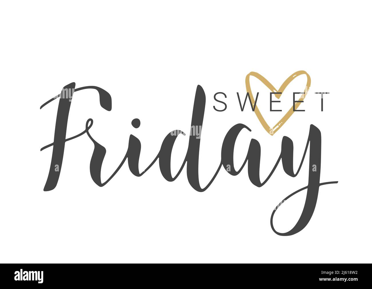 Vector Illustration. Handwritten Lettering of Sweet Friday. Template ...
