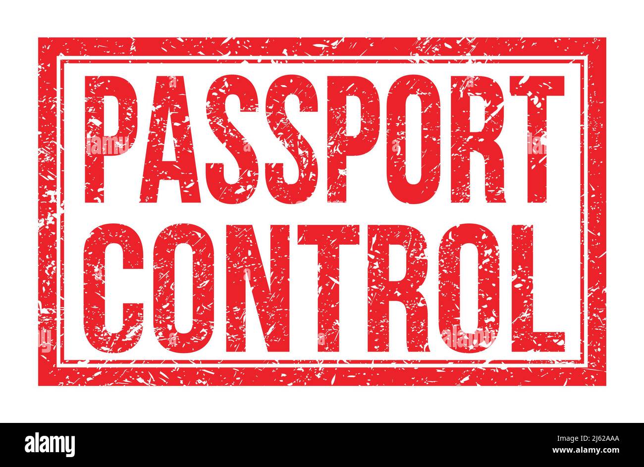 PASSPORT CONTROL, words written on red rectangle stamp sign Stock Photo ...
