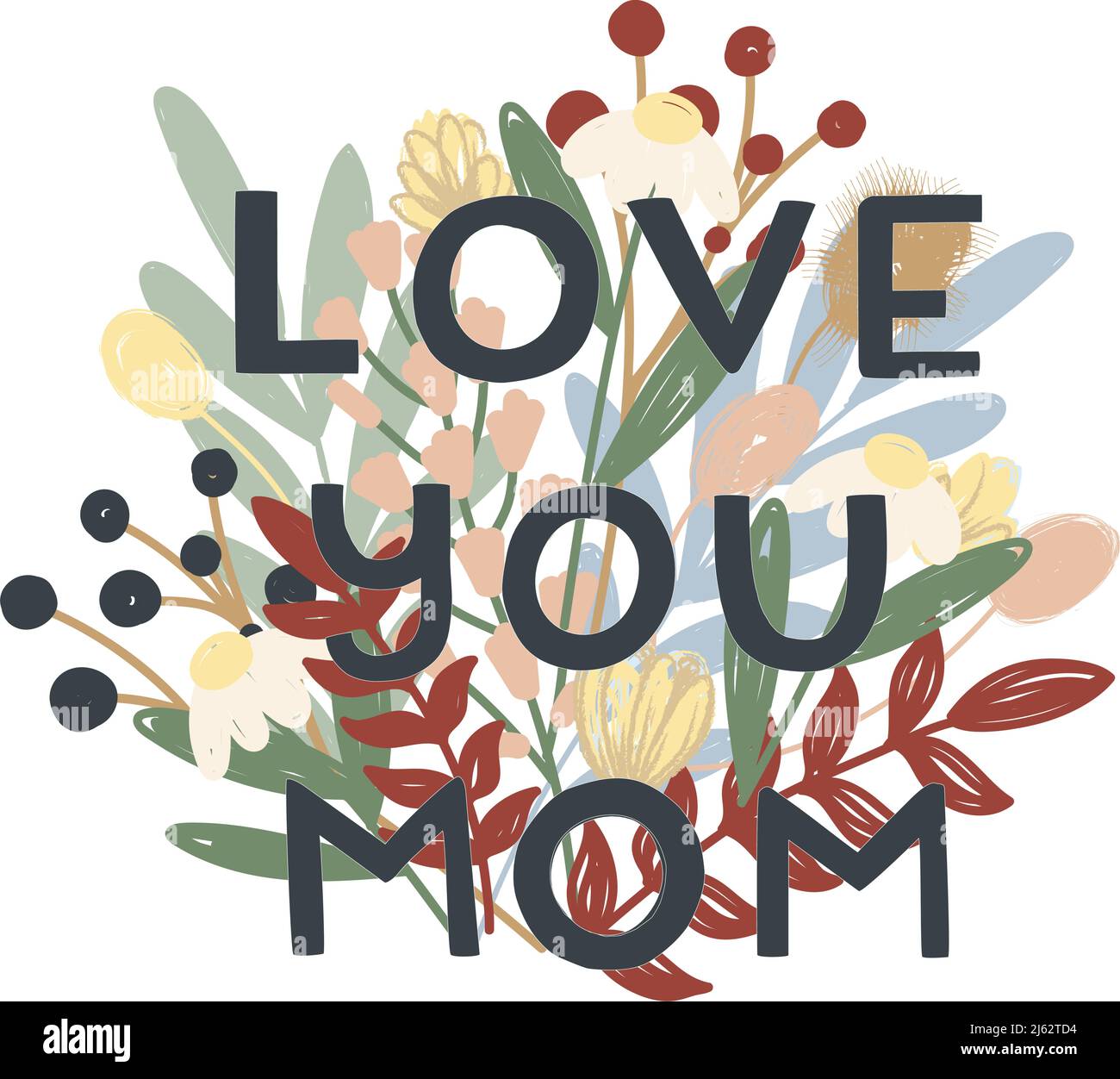 illustration of love you mom lettering against colorful floral ...