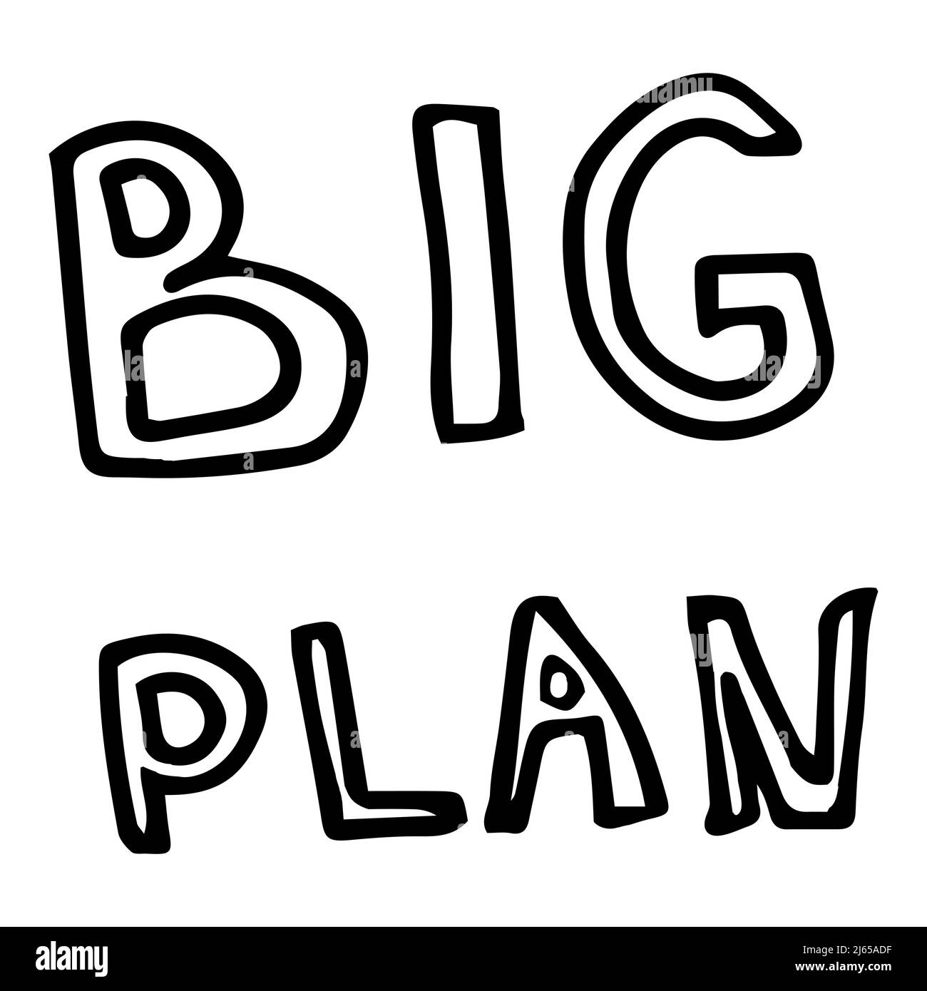 Big plan sign. Modern calligraphy hand drawn style Isolated on white ...
