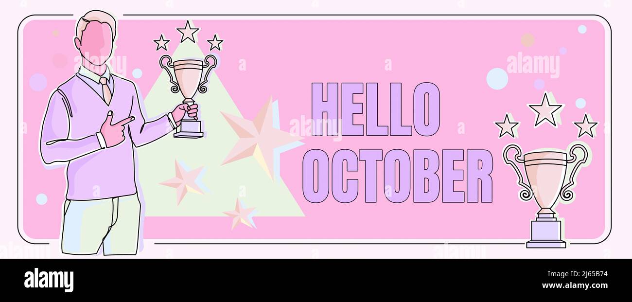 Sign displaying Hello October. Internet Concept Last Quarter Tenth ... Sign displaying Hello October. Internet Concept Last Quarter Tenth ...