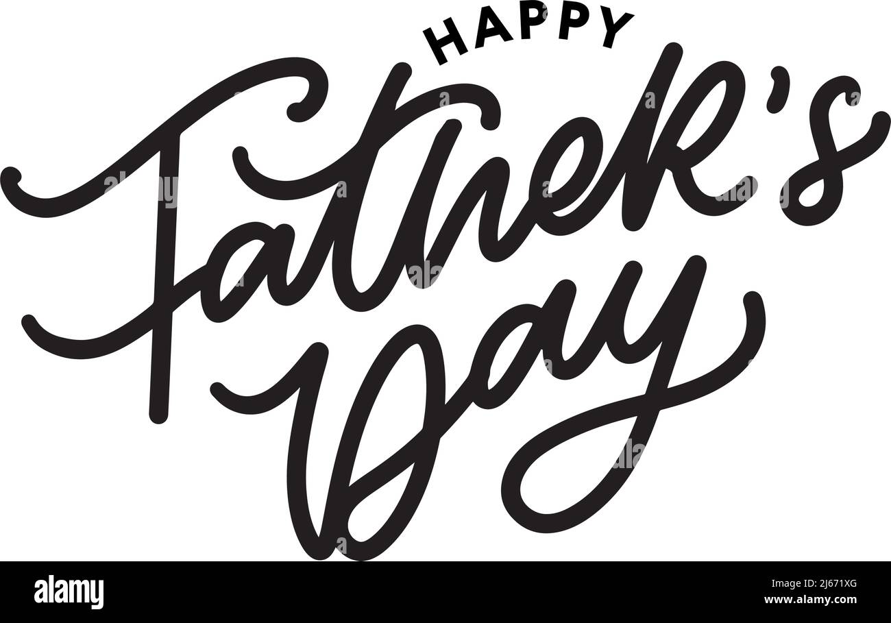 Happy Father s Day Calligraphy greeting card. Vector illustration Stock ...