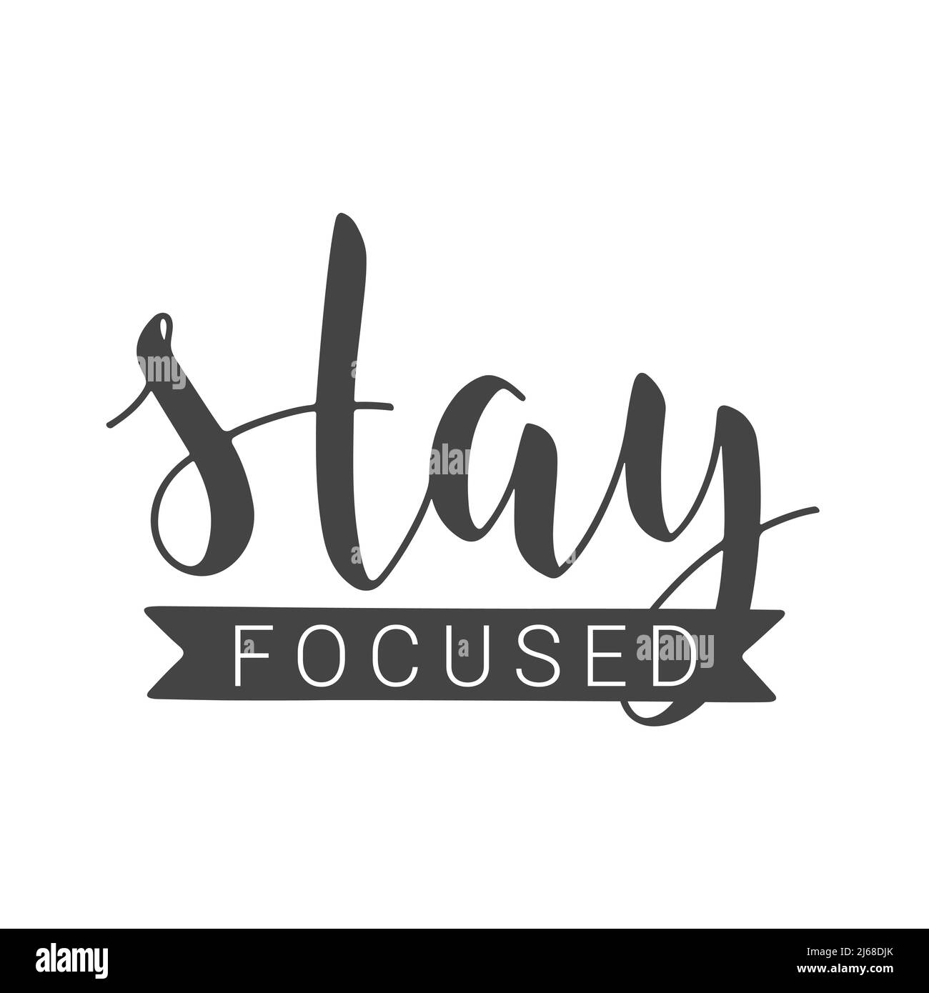 Stay focused vector vectors hi-res stock photography and images - Alamy