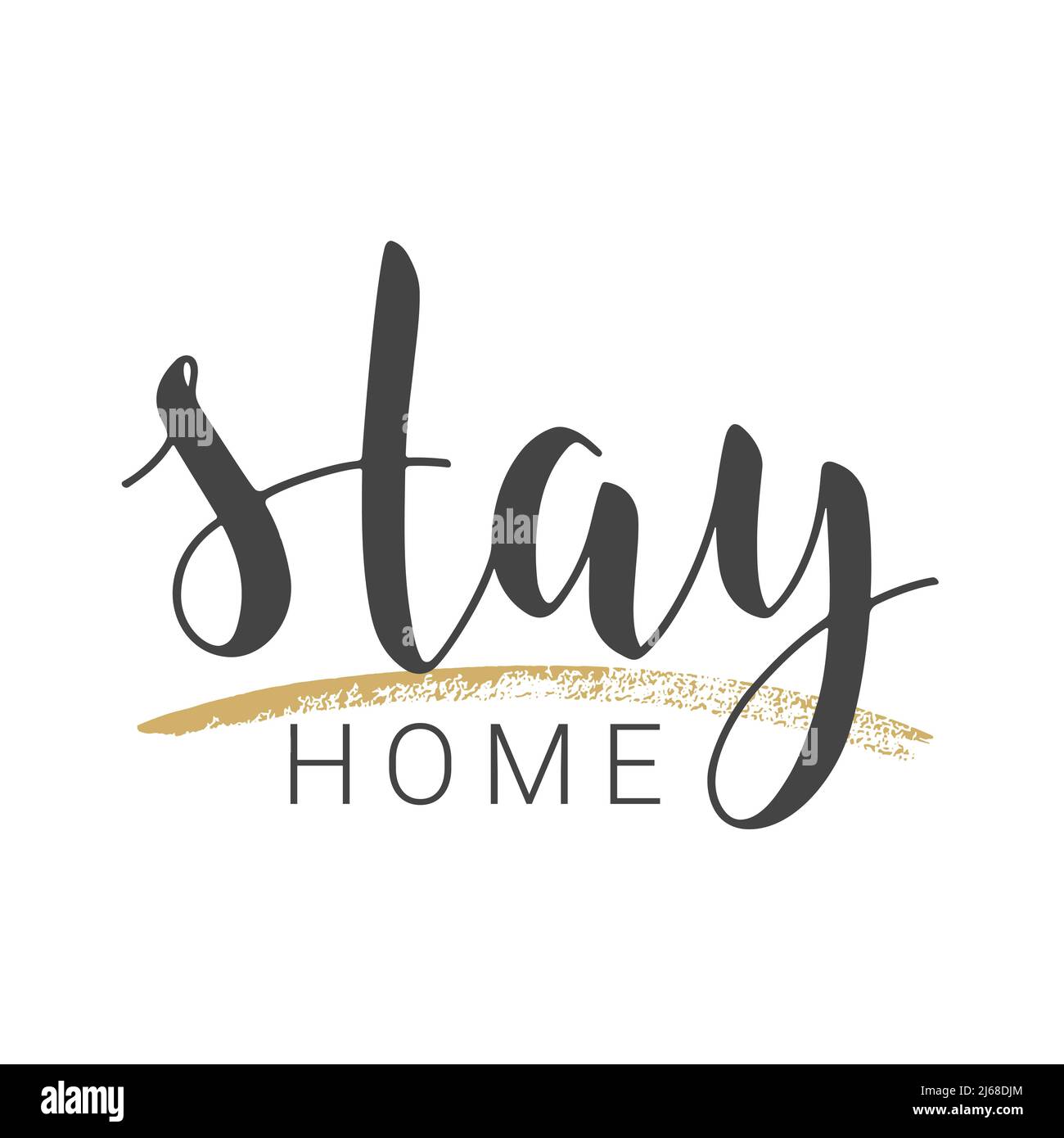 Handwritten Lettering of Stay Home. Template for Banner, Card, Poster ...