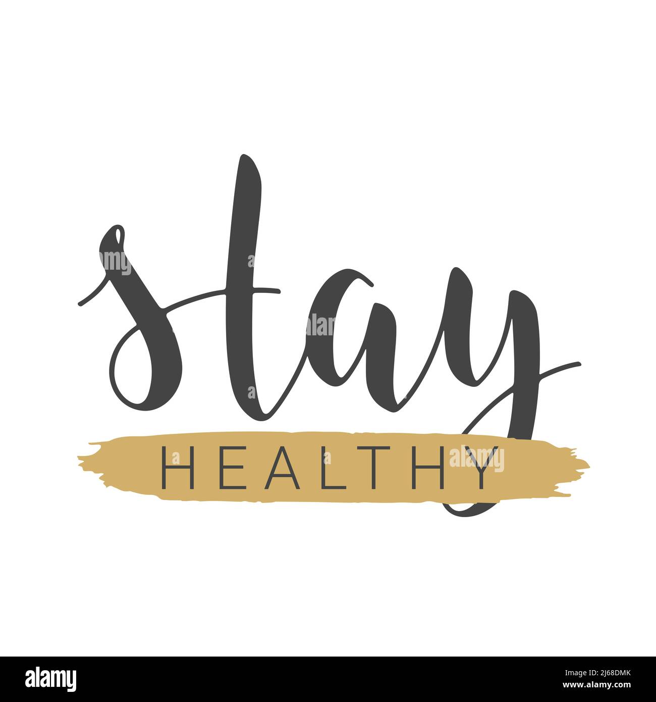 Handwritten Lettering of Stay Healthy. Template for Banner, Card ...