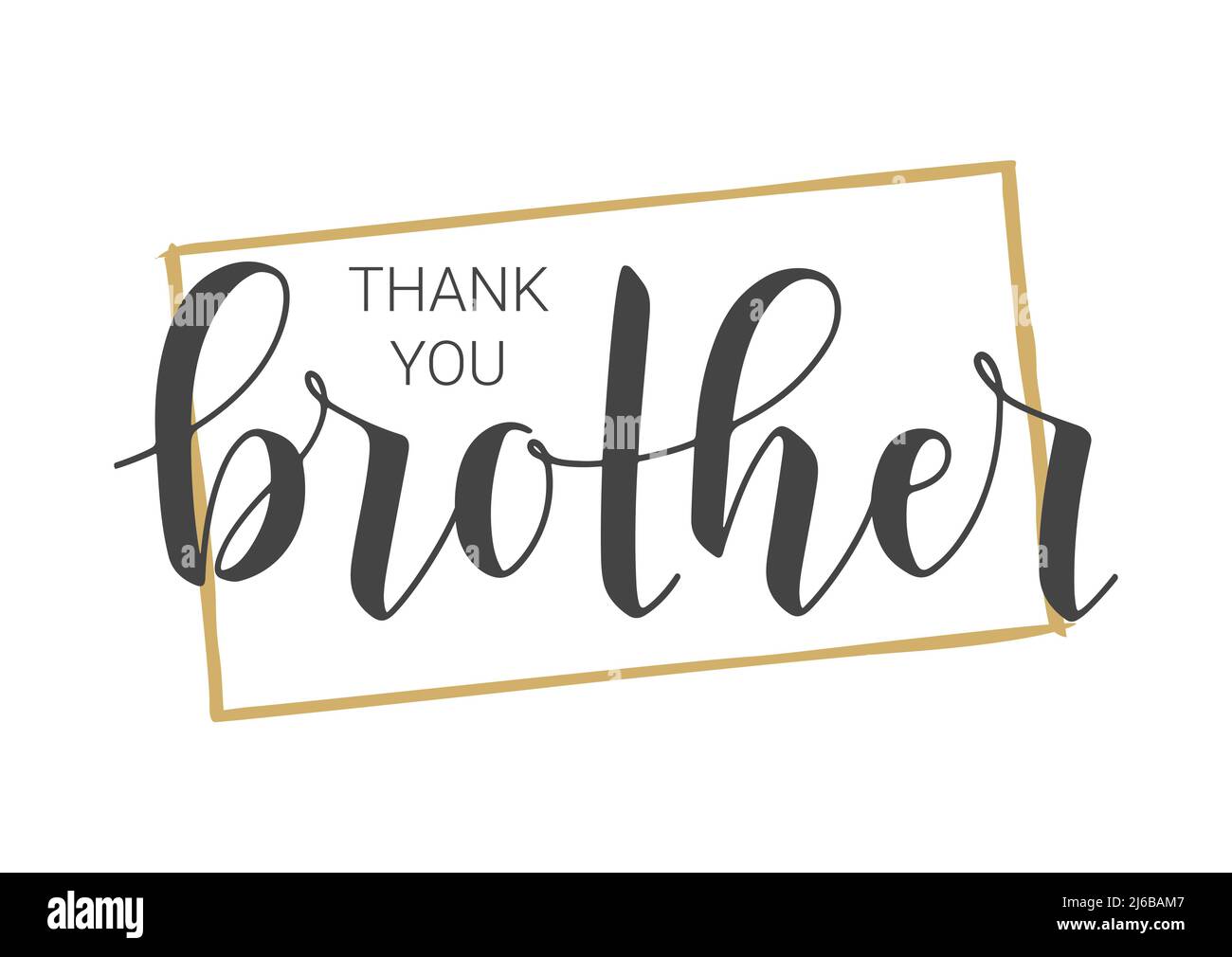 Handwritten Lettering of Thank You Brother. Template for Banner ...