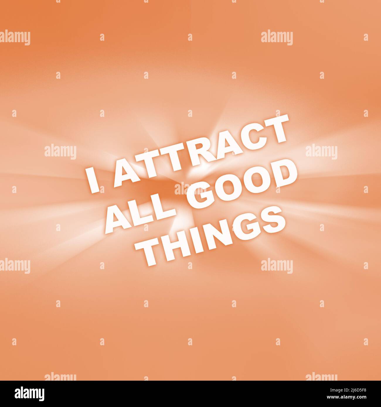 text I Attract All Good Things. concept for Positive attraction law ...