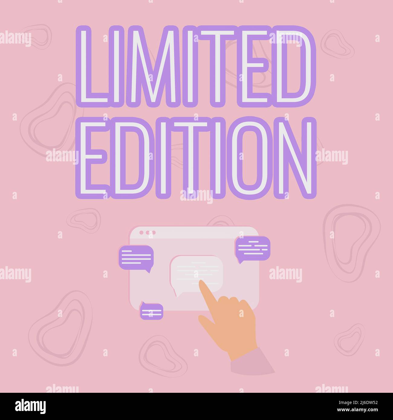 Text caption presenting Limited Edition. Word for Work of something ...