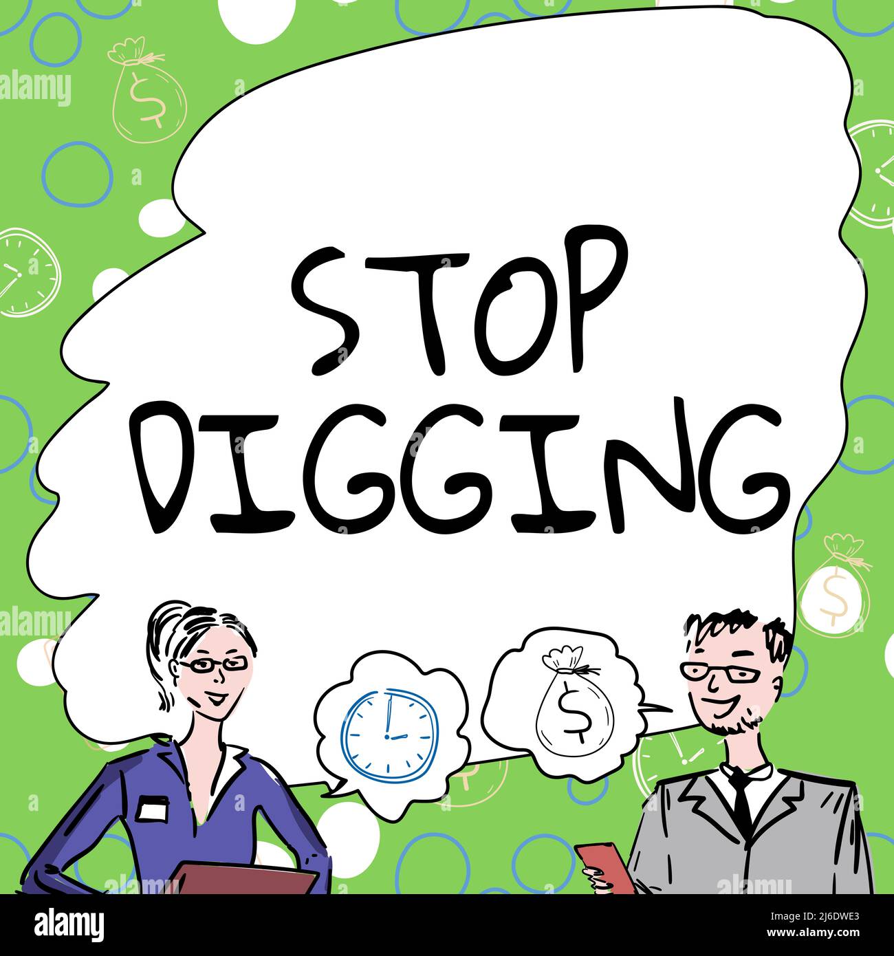 Inspiration showing sign Stop Digging. Business showcase Prevent ...