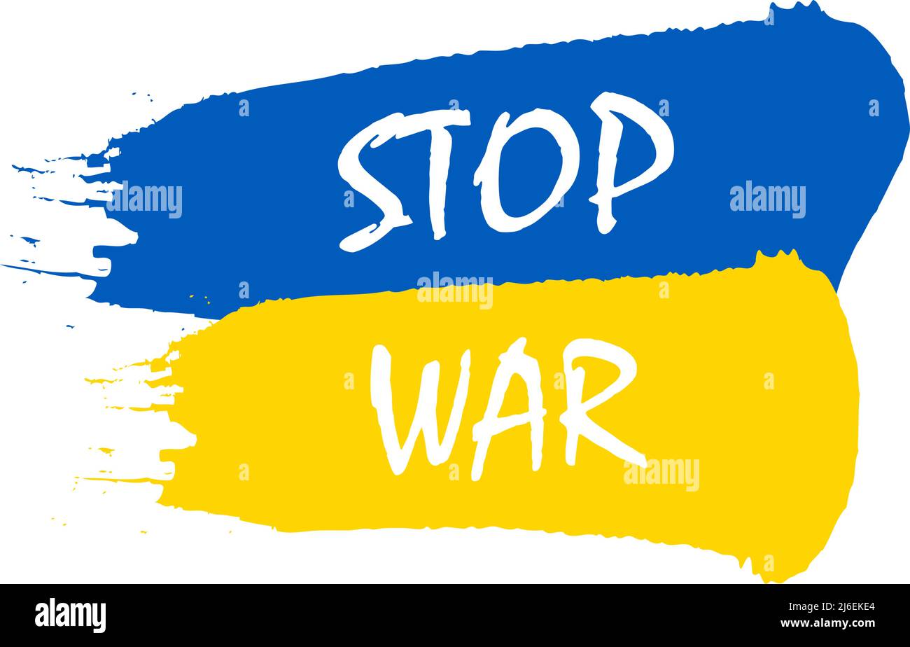 Ukraine flag vector illustration. Text lettering Stop war. Ukrainian ...