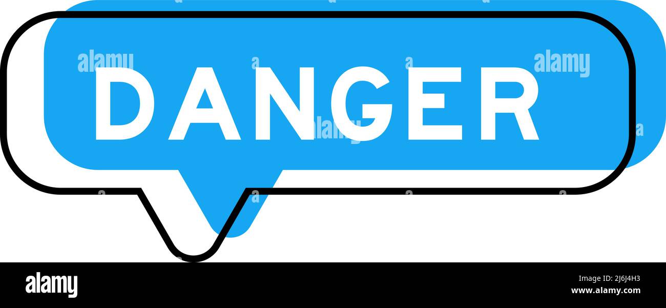 Speech banner and blue shade with word danger on white background Stock ...