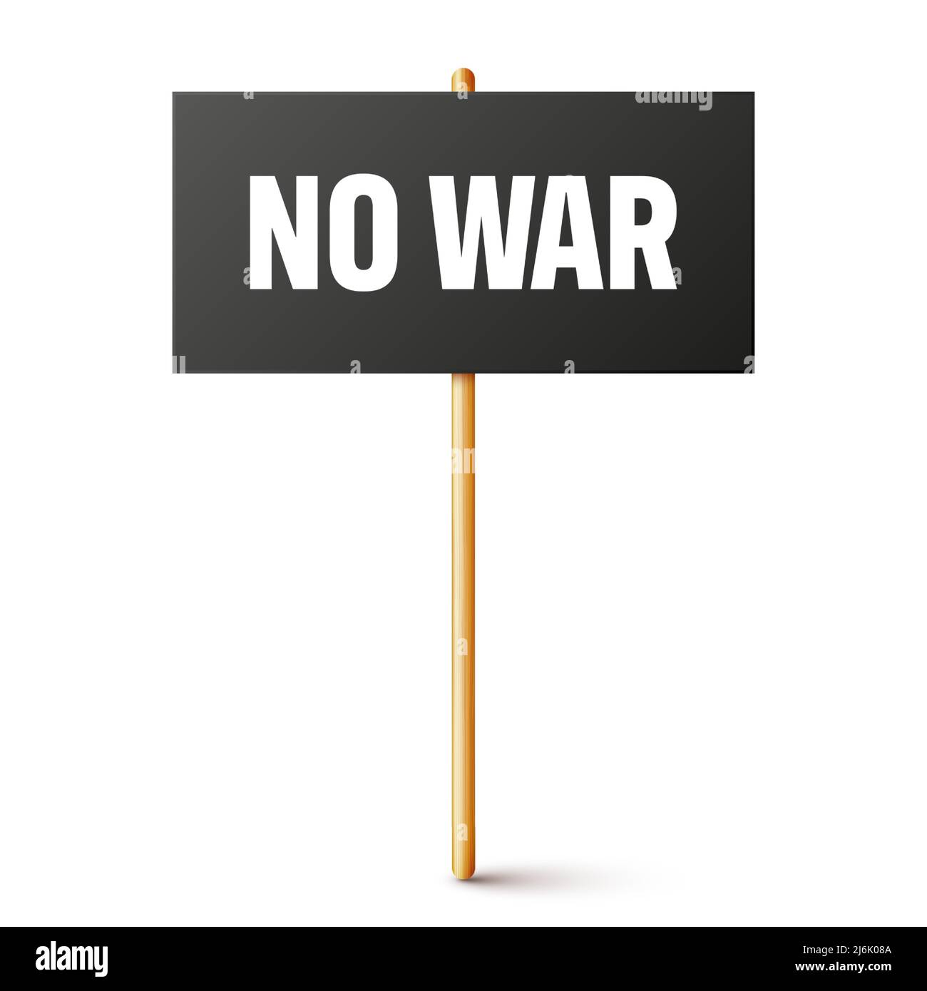 Black protest sign on wooden holder. Stop war. Realistic demonstration ...