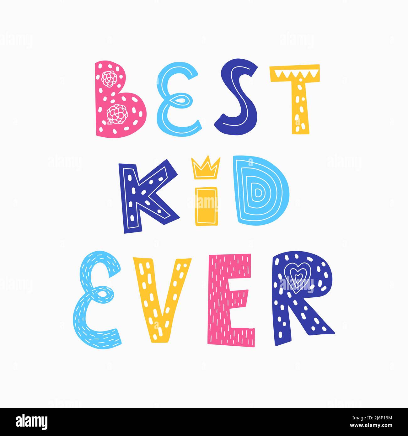 Best kid ever Stock Vector Images - Alamy