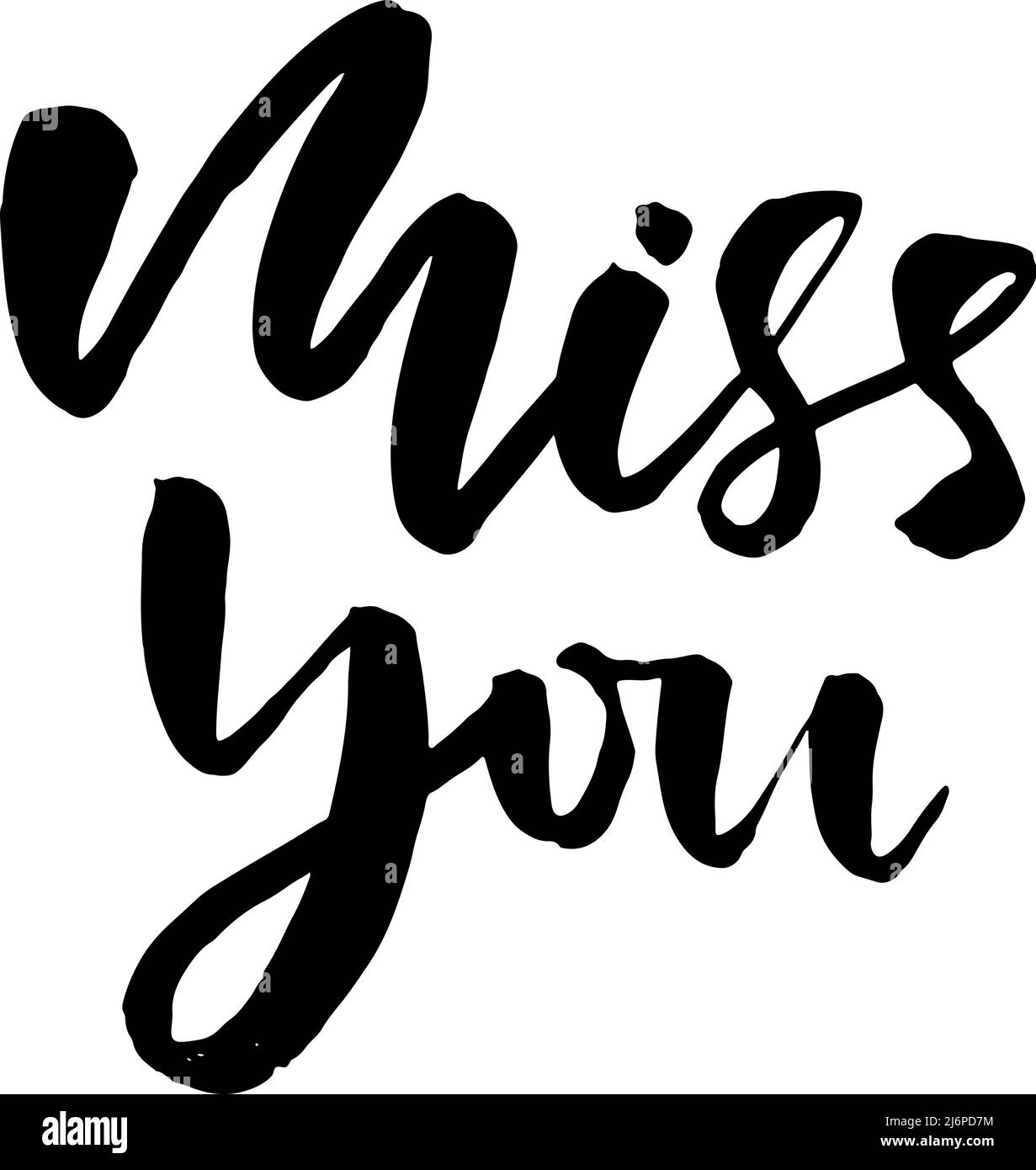 Miss you. Modern dry brush lettering template Stock Vector Image & Art ...