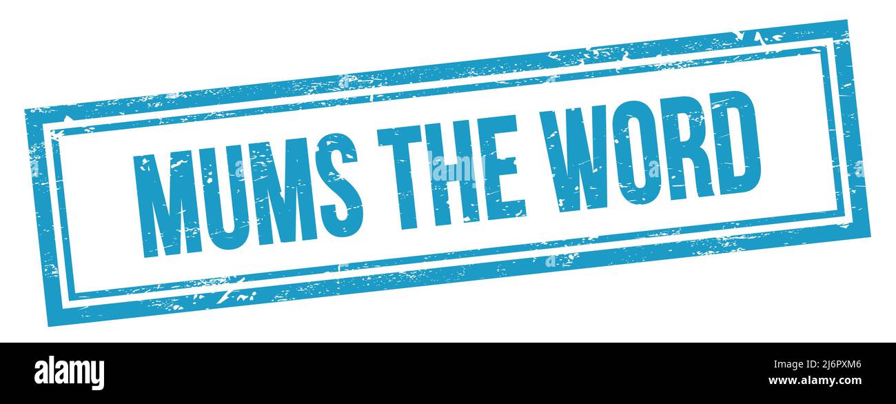 Mums the word text hi-res stock photography and images - Alamy
